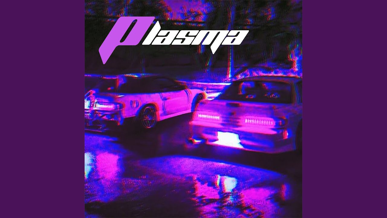 Plasma - YouTube