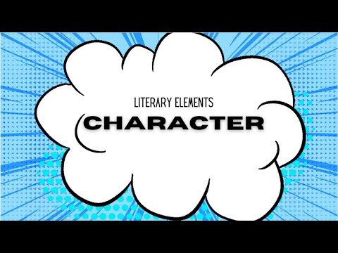 Literary Elements: Character - YouTube