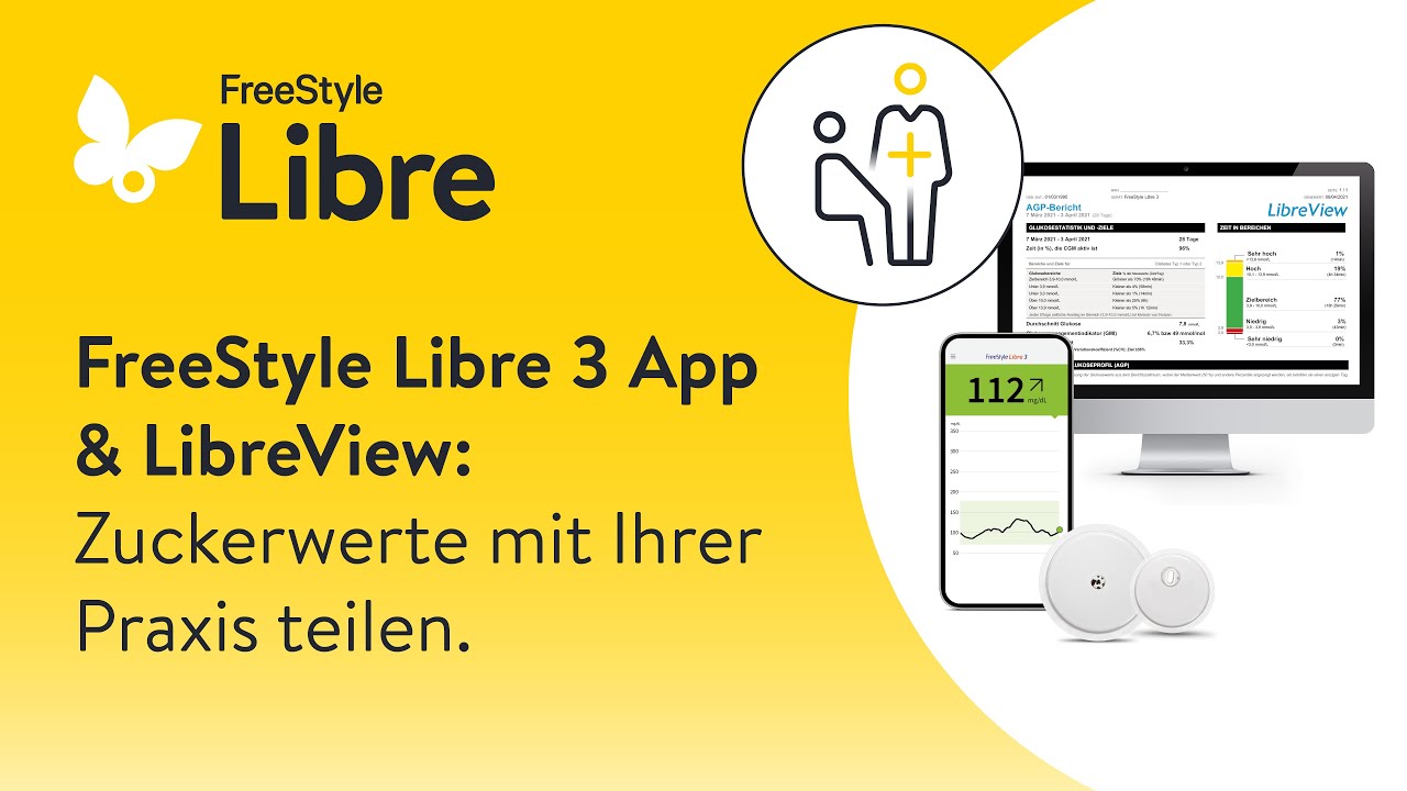FreeStyle Libre 3 App[1] & LibreView[2]: Zuckerwerte mit Ihrer Praxis ...