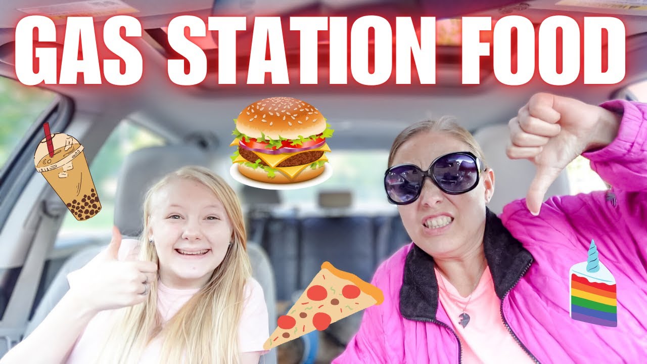 WE ONLY ATE GAS STATION FOODS FOR 24 HOURS - YouTube