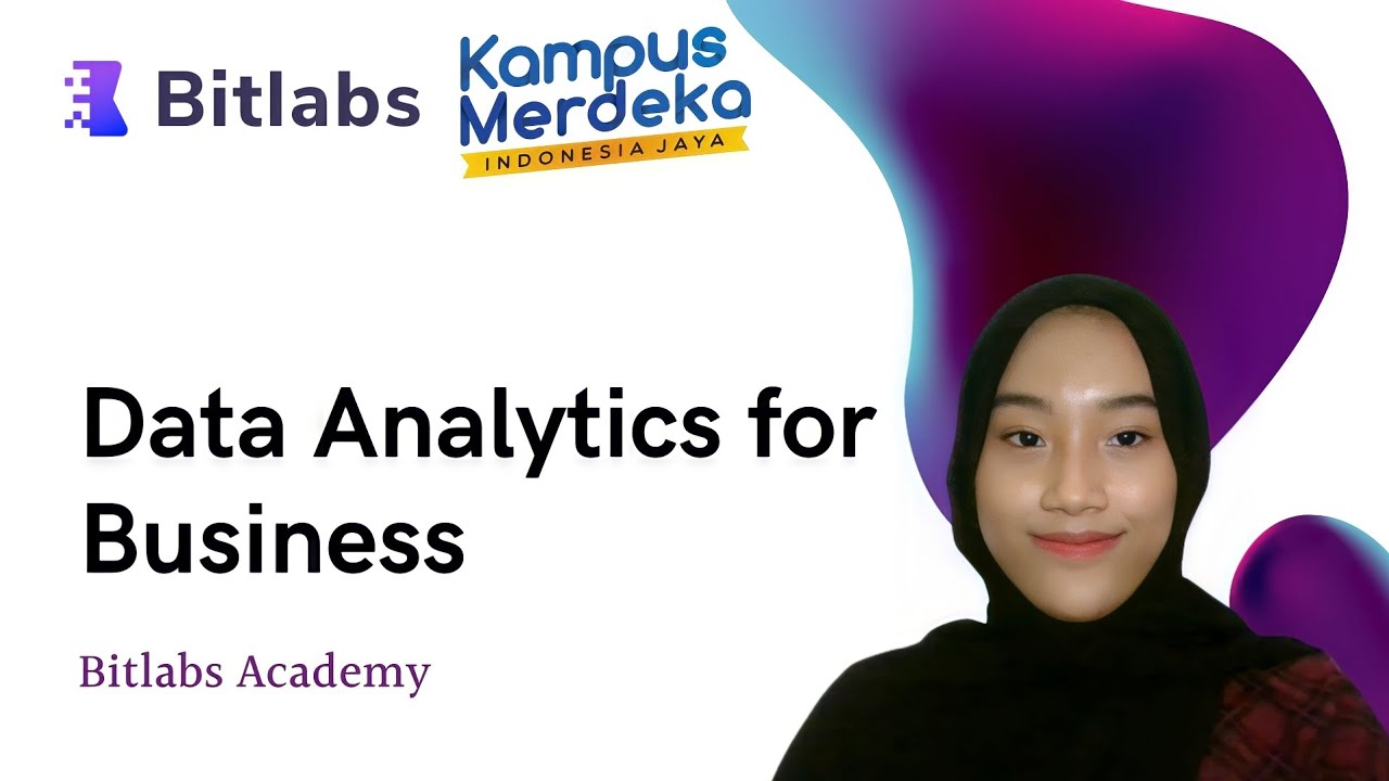 Berbagi Kisah Studi Independen Kampus Merdeka "Data Analytics for ...