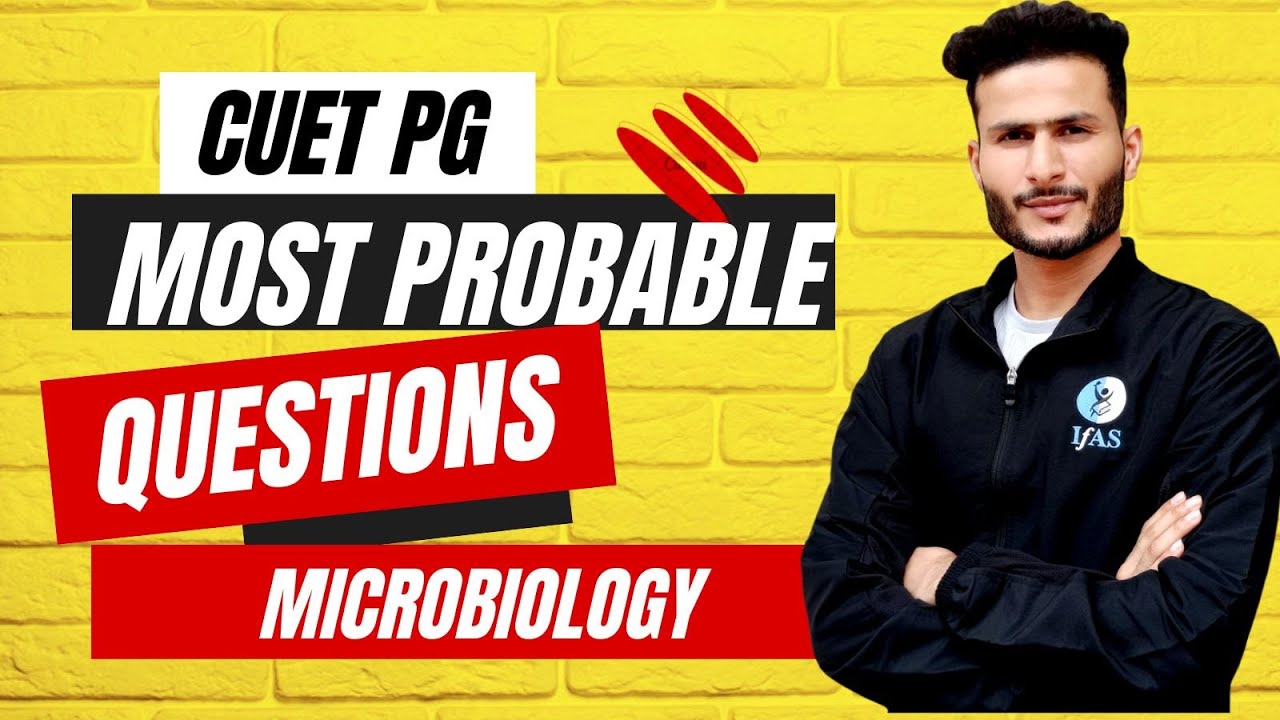 Most Important Questions of Microbiology | CUET PG Microbiology 2024 ...