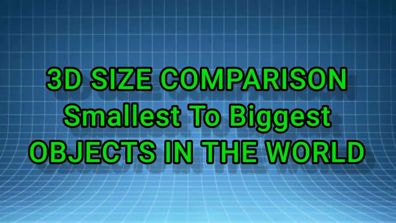 3D SIZE COMPARISON|Part 1|SMALLEST TO BIGGEST OBJECT IN THE WORLD|3D KA ...