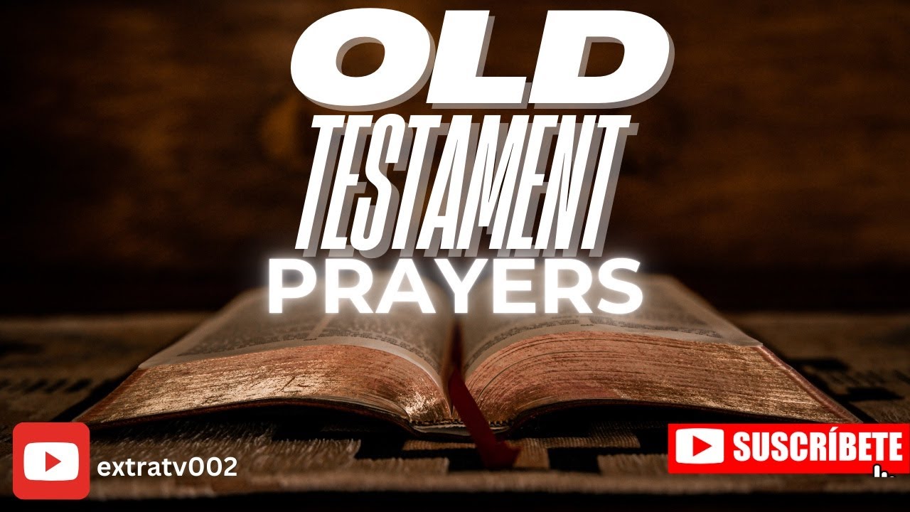 Old Testament Prayers - YouTube