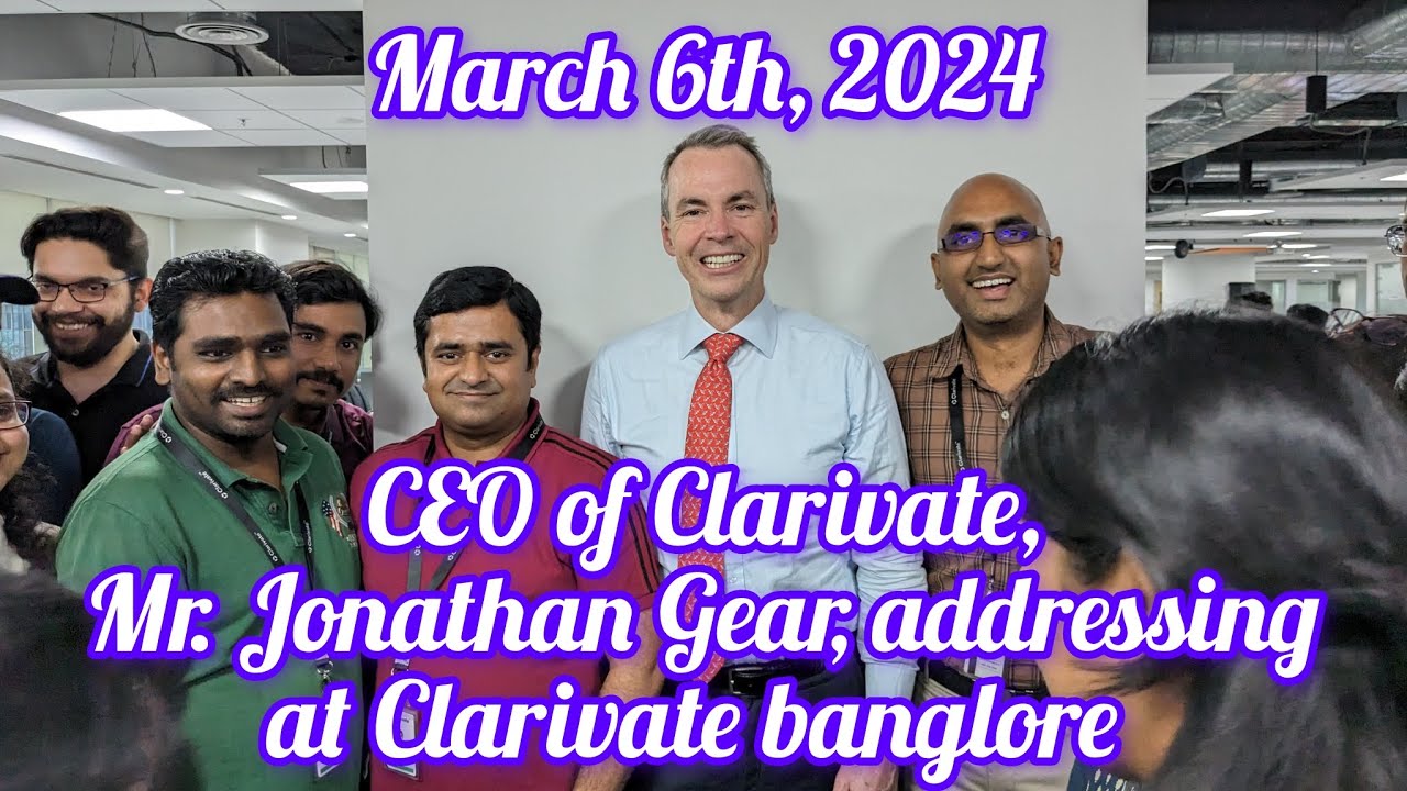 CEO of Clarivate, Mr. Jonathan Gear, addressing at Clarivate Banglore ...