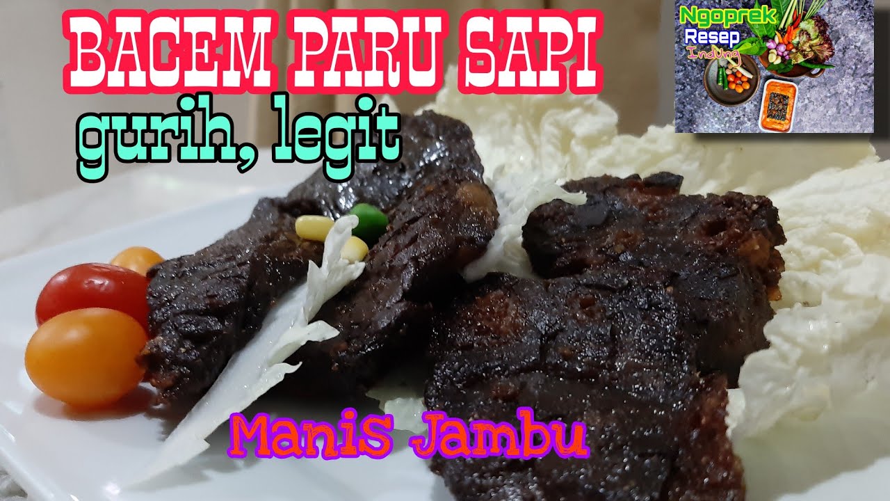 RESEP DAN CARA MEMBUAT BACEM PARU SAPI YANG LEGIT DAN TIDAK TERLALU ...