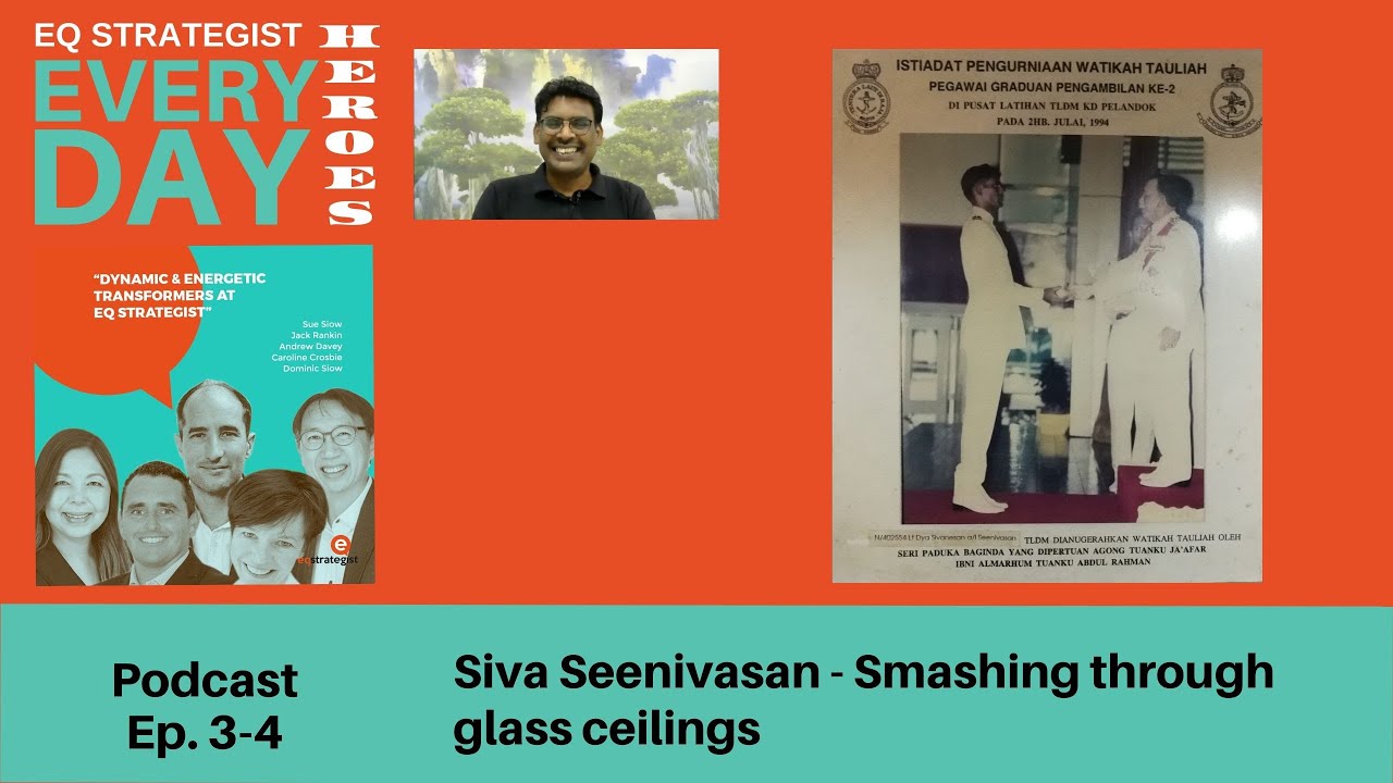 Smashing through glass ceilings | Ep. 3-4 (Siva Seenivasan interview ...