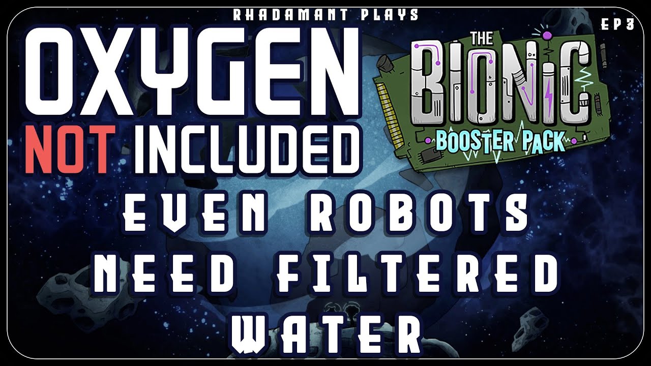 Even Robots Need Filtered Water in Oxygen Not Included - Bionics // EP3 ...