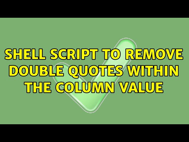 Linux Strip Double Quotes 1880