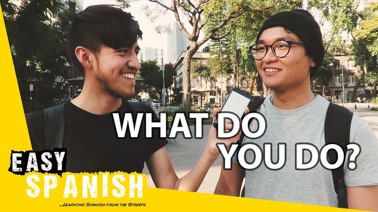 What do you do? | Easy Spanish 77 - YouTube