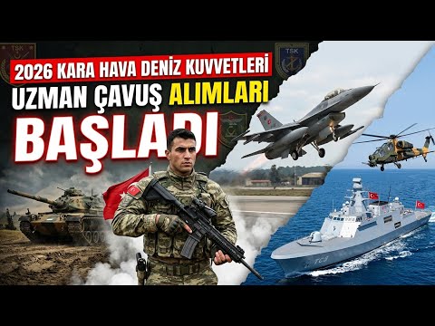 MÜJDE! TSK 2026 KARA HAVA DENİZ KUVVETLERİ UZMAN ÇAVUŞ ALIMLARI BAŞLADI 
