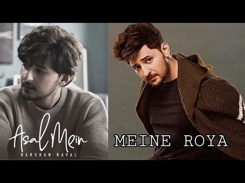 Maine Roya Tujhe Dhund Dhund Ke  Roya Tha Main Tu Na Mila Full Video Song Darshan Raval Kushal YD