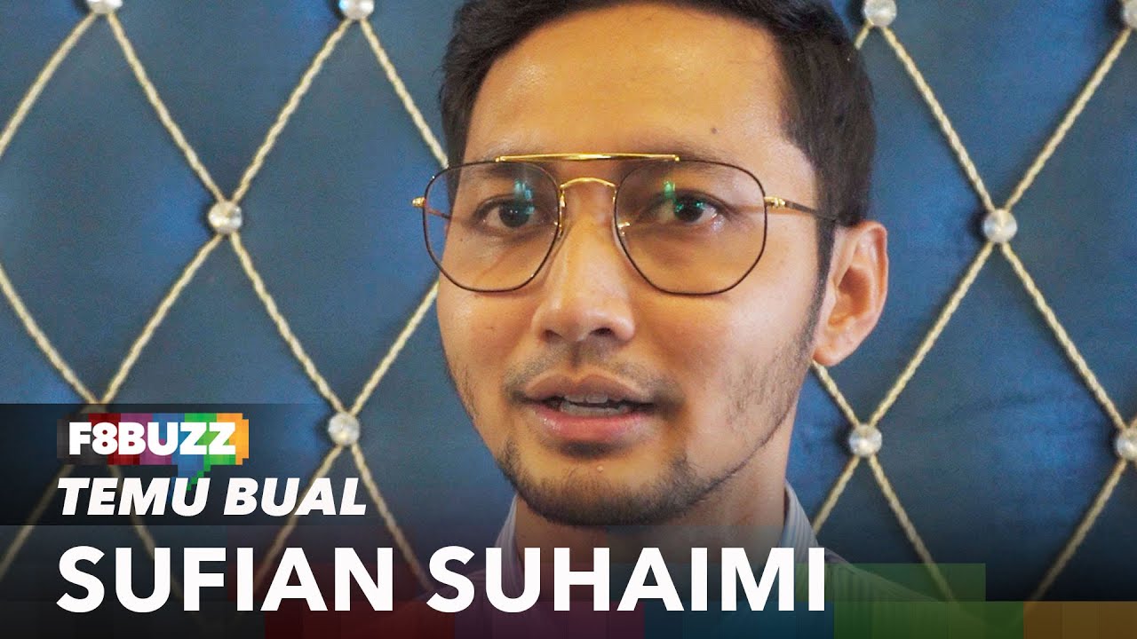 Sufian Suhaimi Sah Sudah Berpunya, Terima Teguran Negatif Mengenai ...