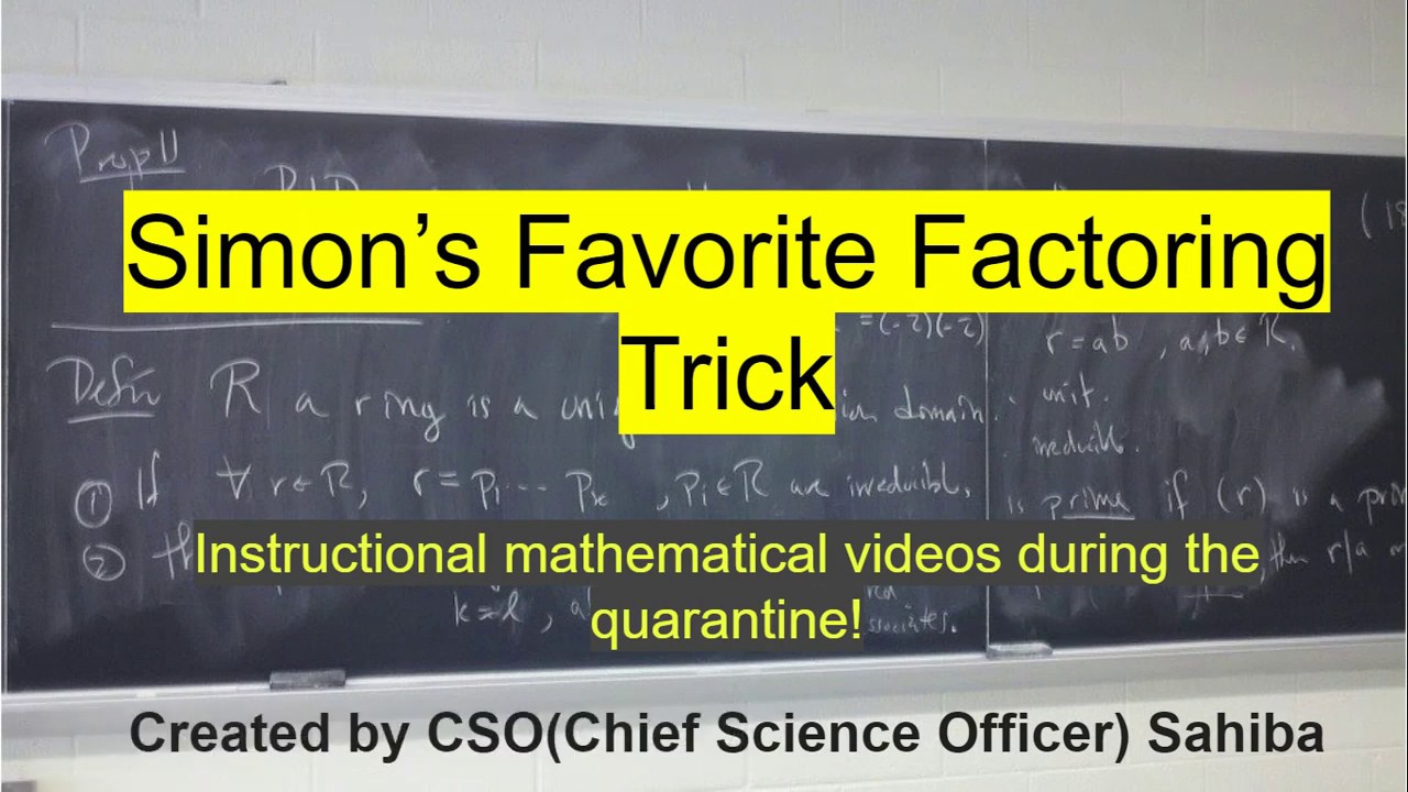 Simon's Favorite Factoring Trick - YouTube