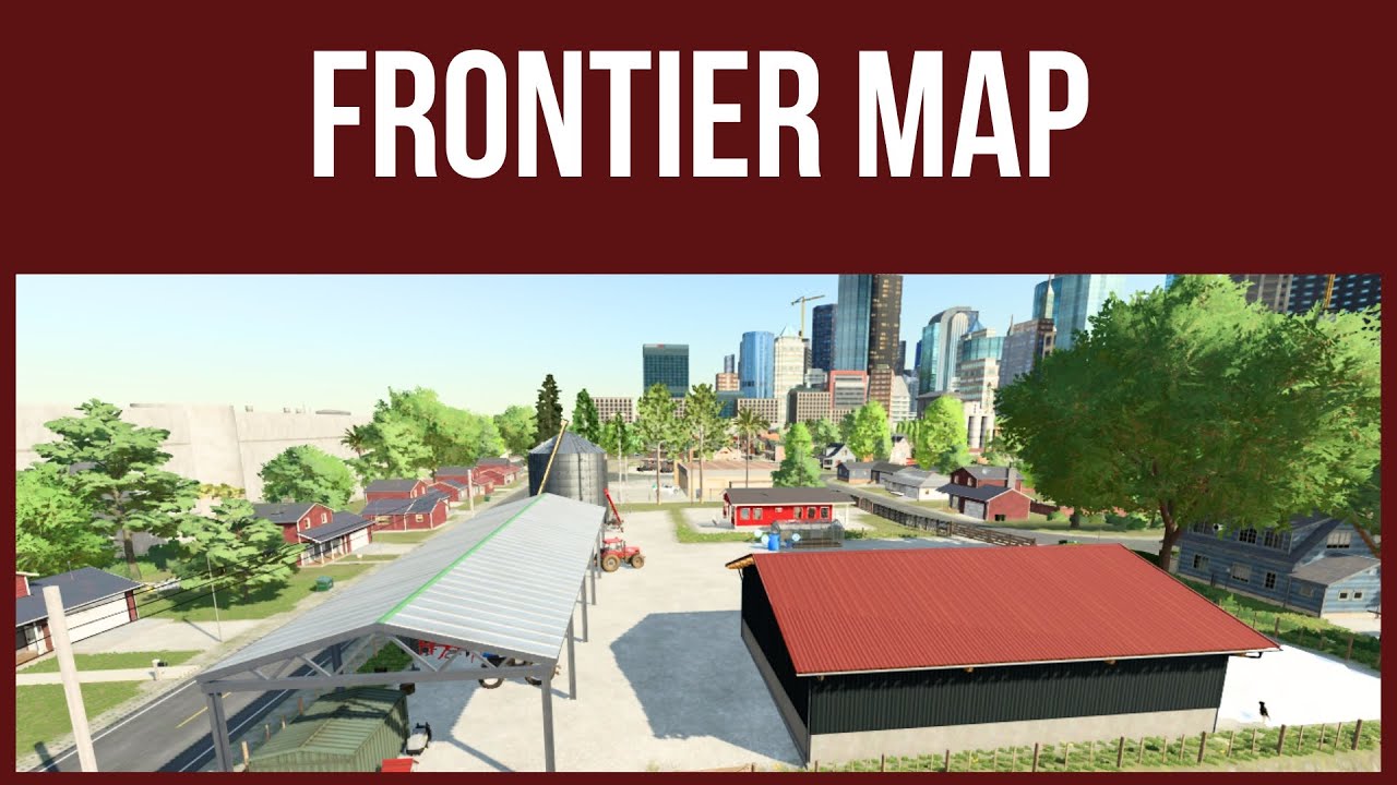FRONTIER MAP – Map Tour – Farming Simulator 22 - YouTube