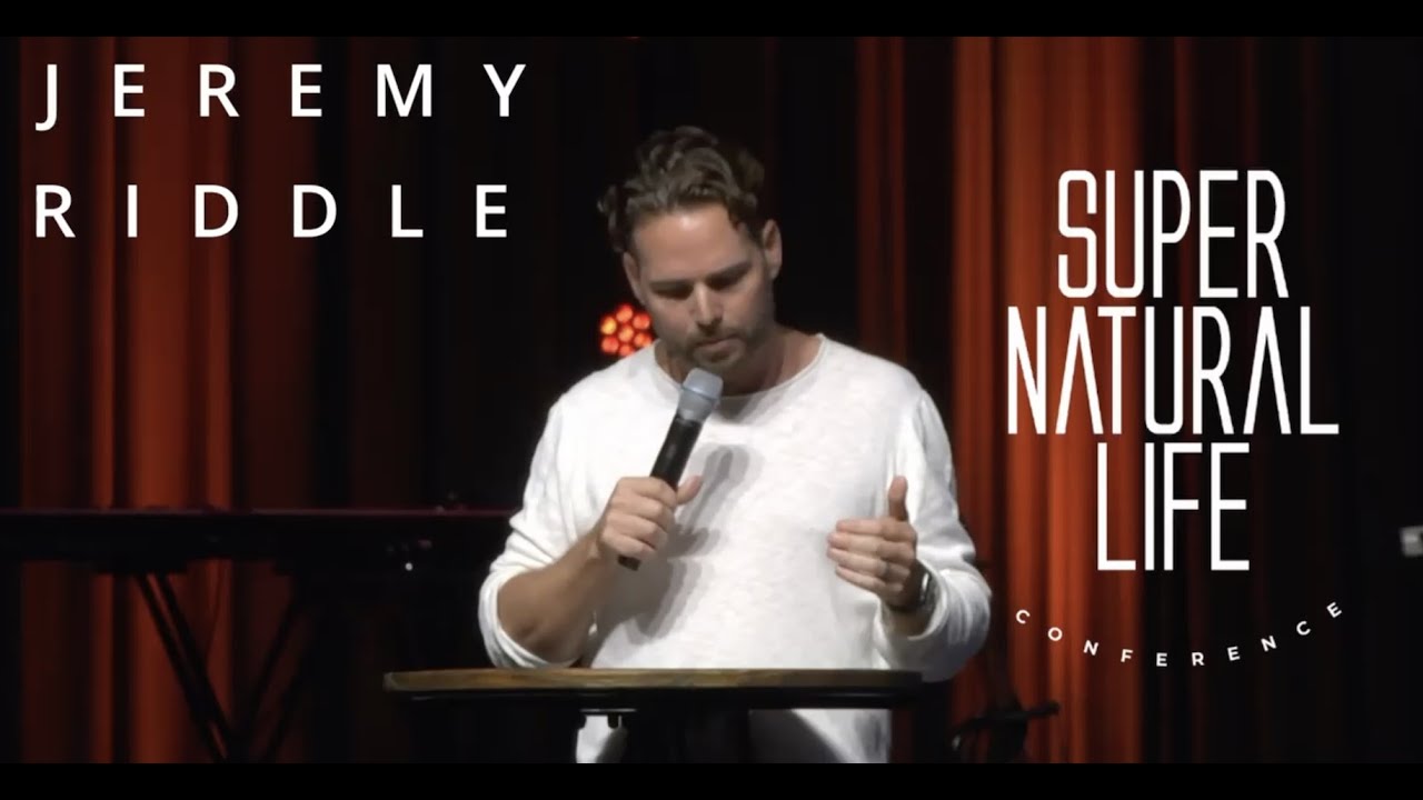 Jeremy Riddle at Supernatural Life 2022 - YouTube