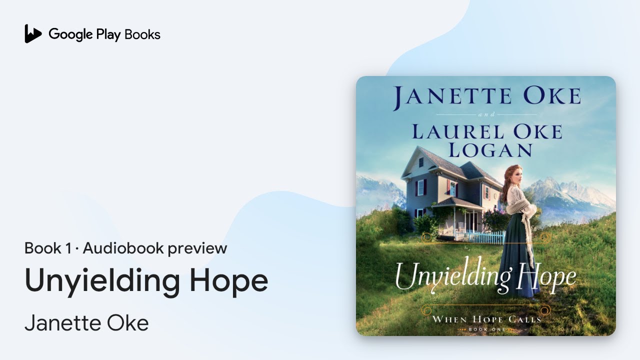 Unyielding Hope Book 1 by Janette Oke · Audiobook preview - YouTube