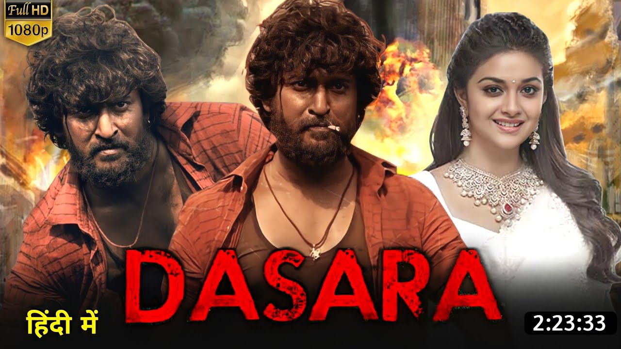 Dasara Movie Hindi Dubbed Release Date Nani New Movie 2022 South dasara-movie-hindi-dubbed-release-date-nani-new-movie-2022-south
