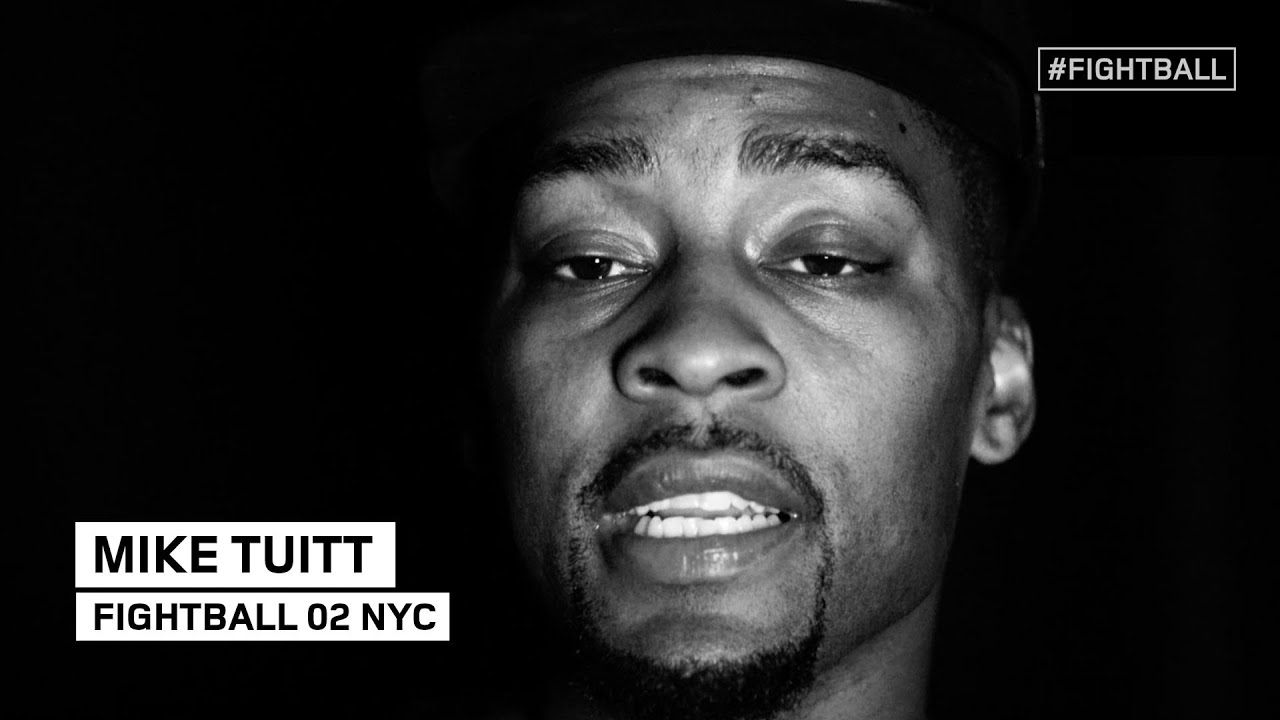 FIGHTBALL 02 NYC REFLEXION: MIKE TUITT - YouTube