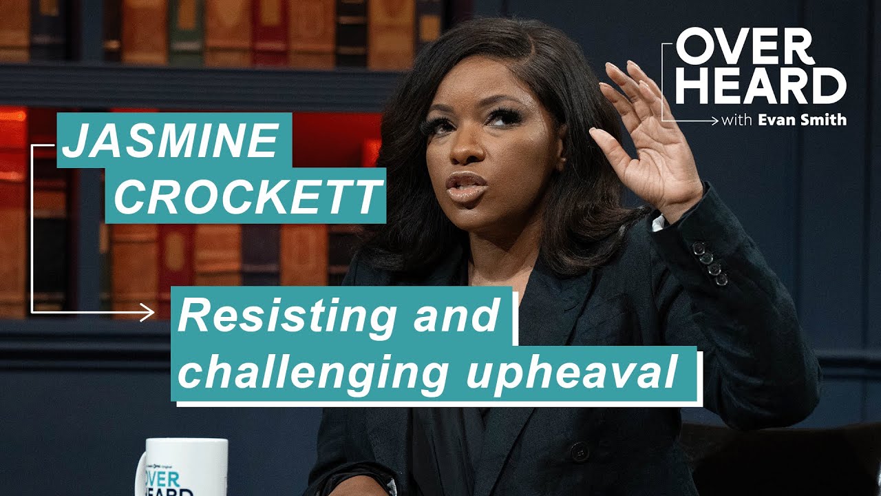 Rep. Jasmine Crockett on how Democrats should push back against Trump | Overheard with Evan ...
