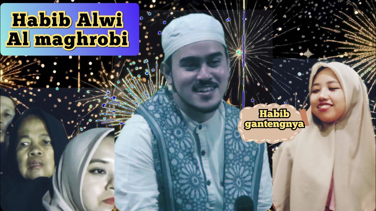 HABIB ALWI AL MAGHROBI, (HABIB GANTENG) MAJELIS SHOLAWAT SABAB, - YouTube