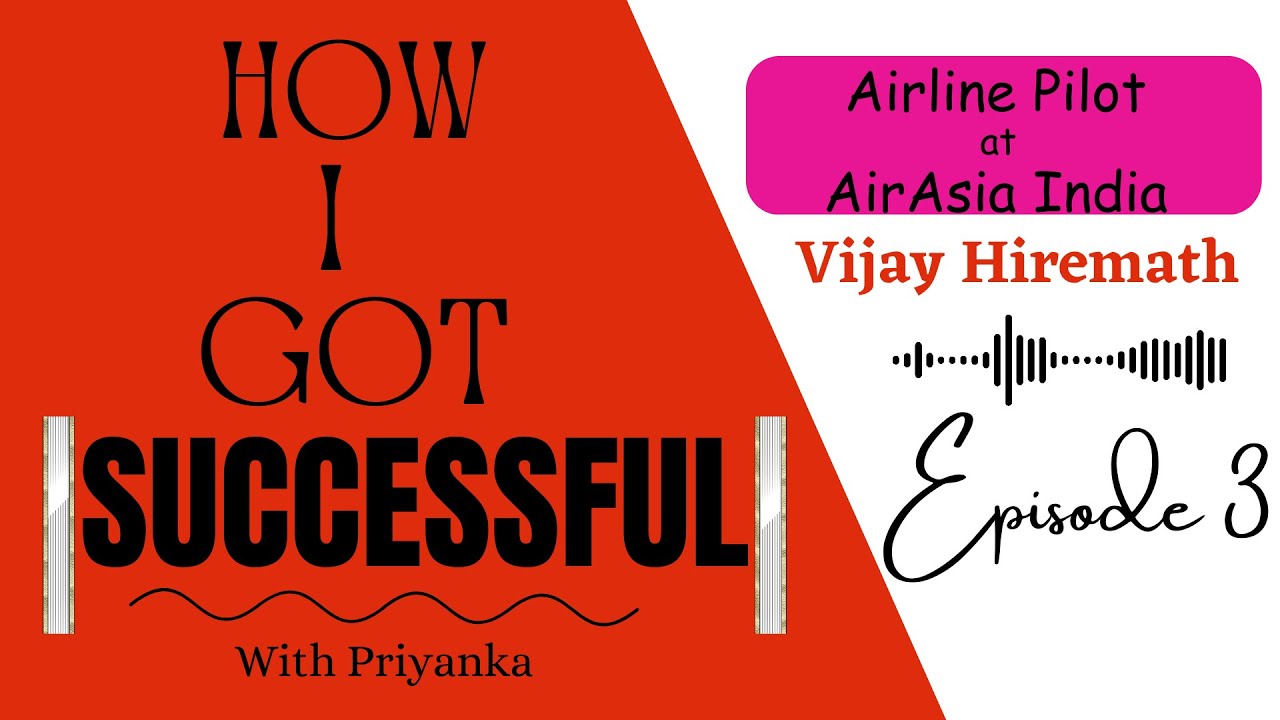Airline Pilot at AirAsia India Vijay Hiremath: Challenges in Aviation ...