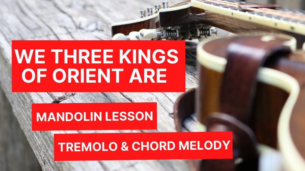We Three Kings of Orient Are: Christmas Mandolin Lesson - YouTube