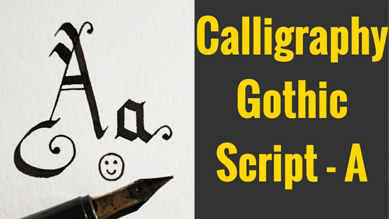 How to Write A in Gothic Script | Calligraphy | Lockdown Learning ...
