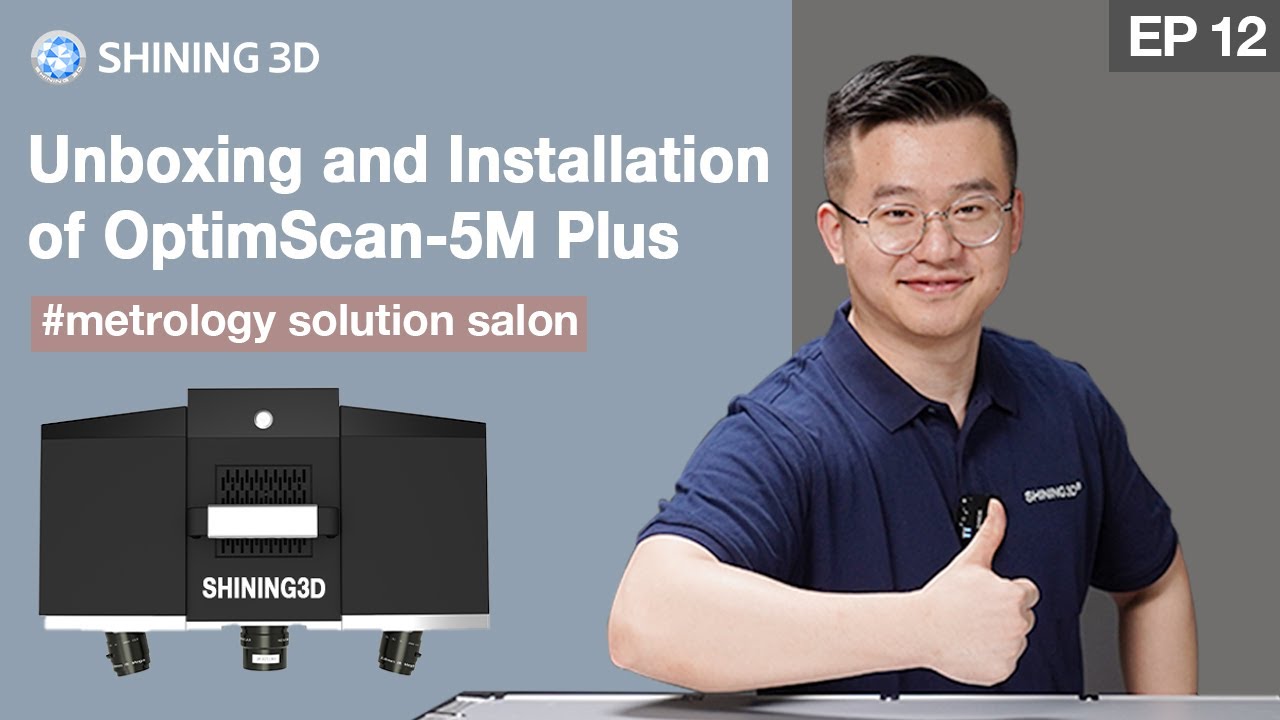 Metrology Solution Salon ep.12: Unboxing and Installation of OptimScan-5M PIus - YouTube