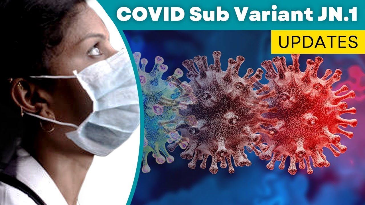 Covid Sub Variant JN.1 Latest Update - YouTube