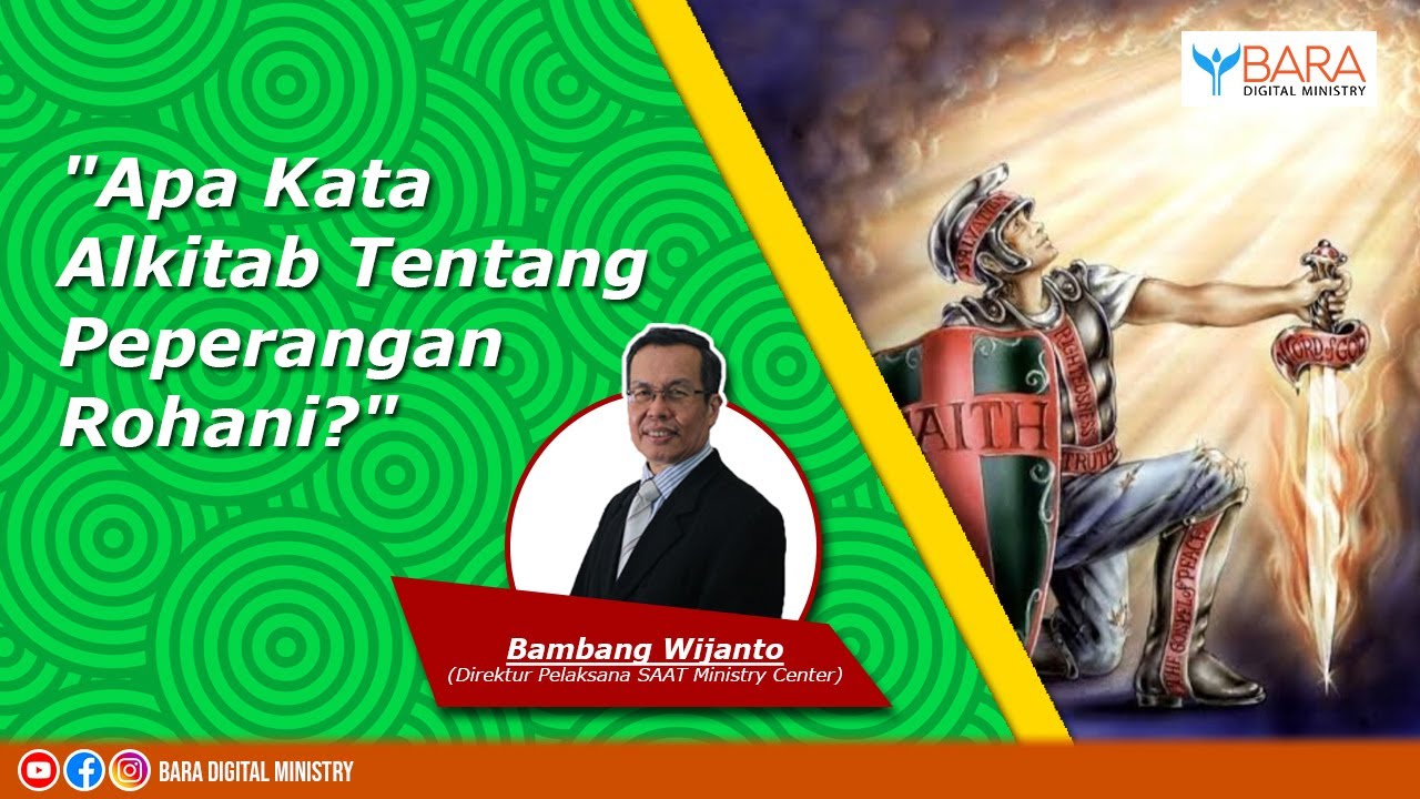 Apa Kata Alkitab Tentang Peperangan Rohani? | Pdt. Bambang Wijanto ...