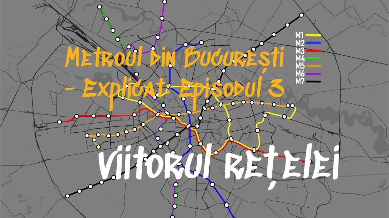 Metroul din București - Explicat: Viitorul rețelei - YouTube