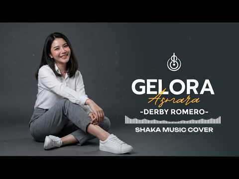 GELORA ASMARA - DERBY ROMERO | COVER BY SHAKA MUSIC