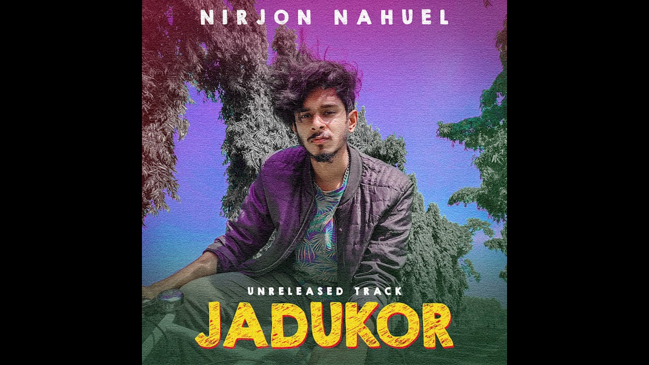 NIRJON NAHUEL - JADUKOR ( Official Audio ) - YouTube