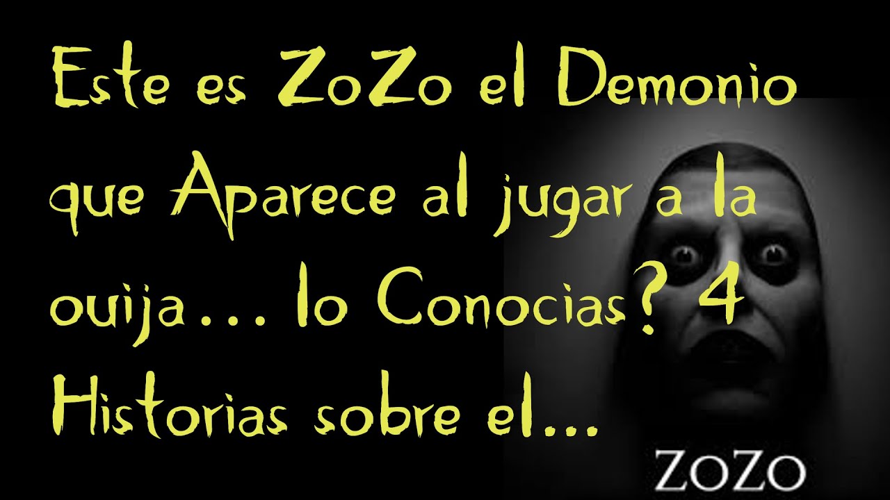 Este es ZOZO el DEMONIO que aparece después de JUGAR con l OUIJA - YouTube