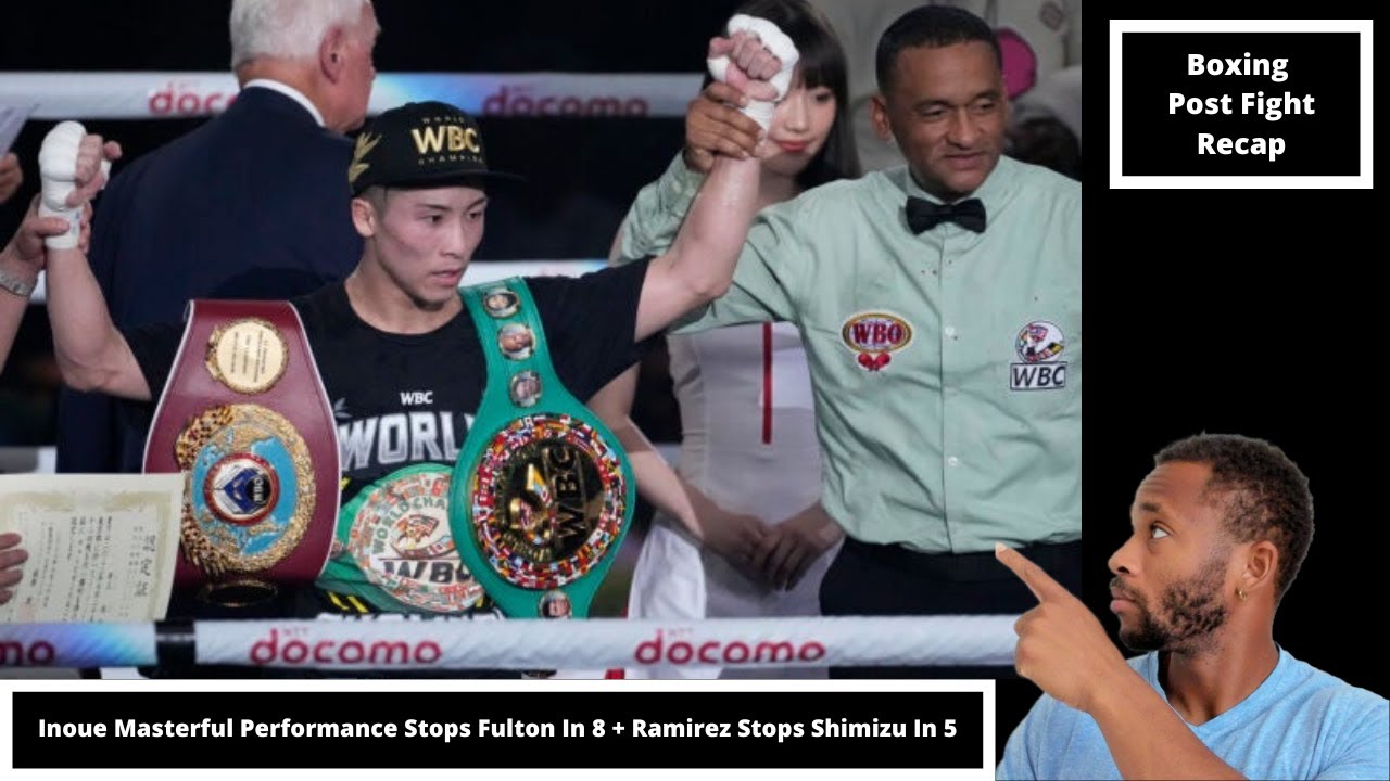 Naoya Inoue Vs Stephen Fulton Post-Fight Recap, Inoue Masterful As He ...