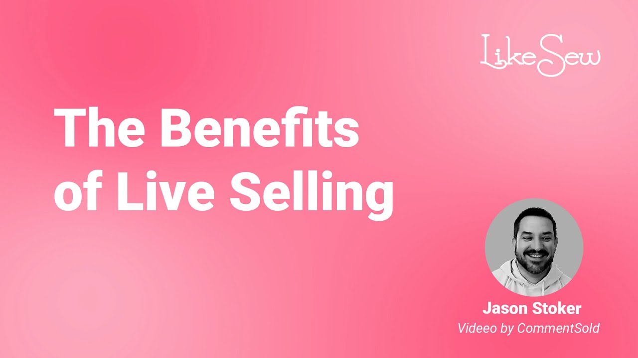 The Benefits of Live Selling - YouTube