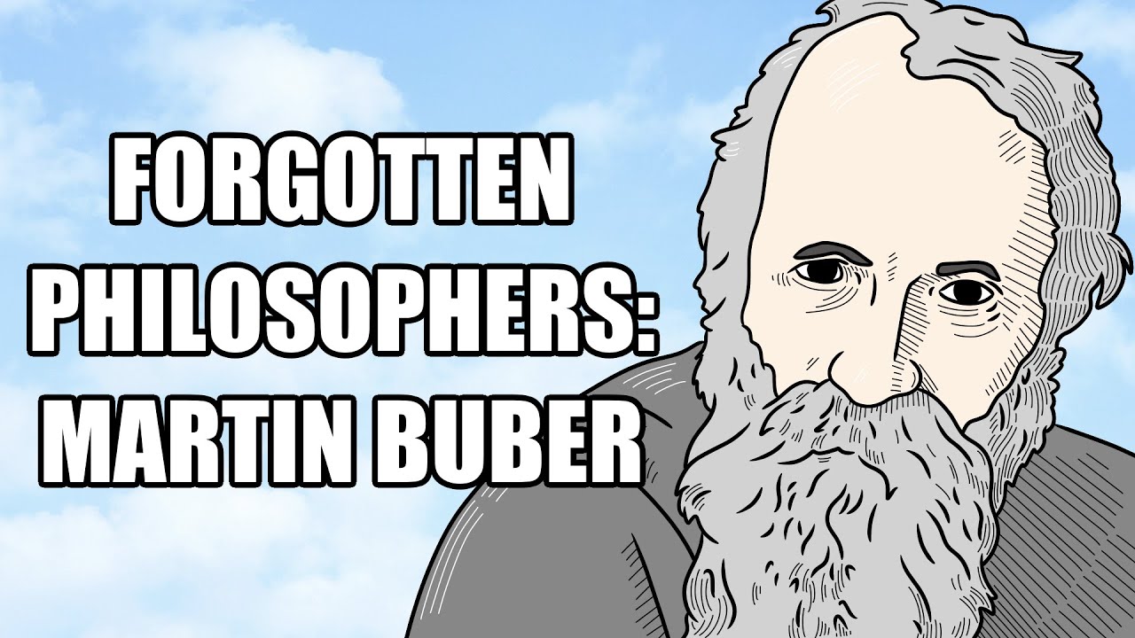 Martin Buber: I and Thou - YouTube