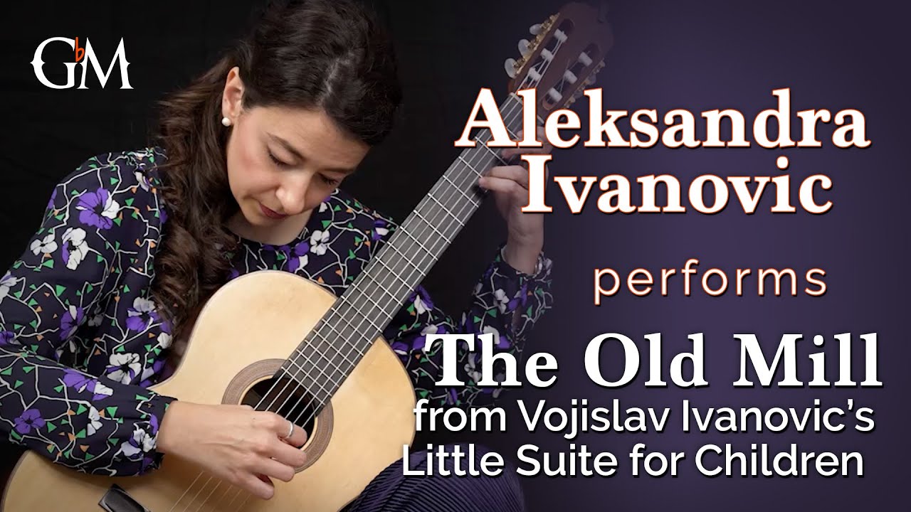 Aleksandra Ivanovic plays Vojislav's Little Suite for Children, The Old ...