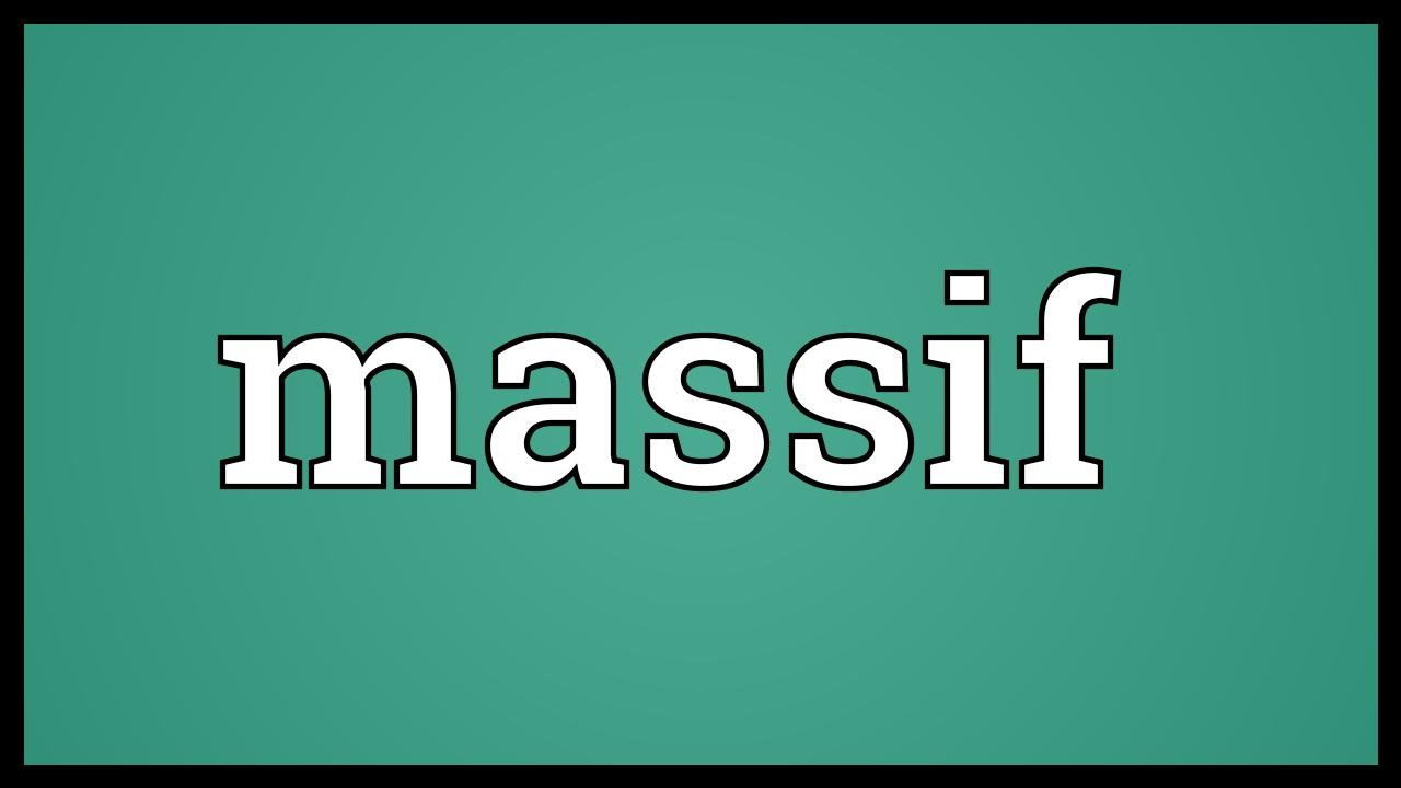 Massif Meaning - YouTube
