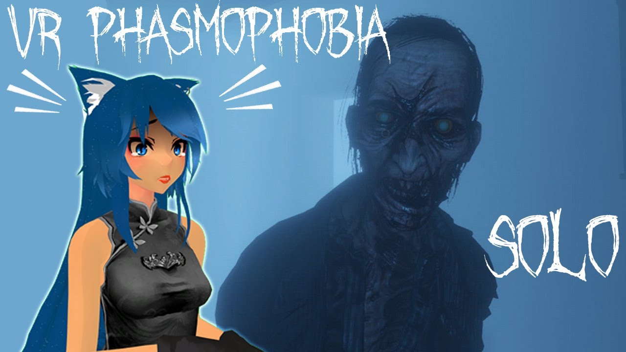 Playing Phasmo Solo in VR #Phasmophobia #Vtuber #VR - YouTube