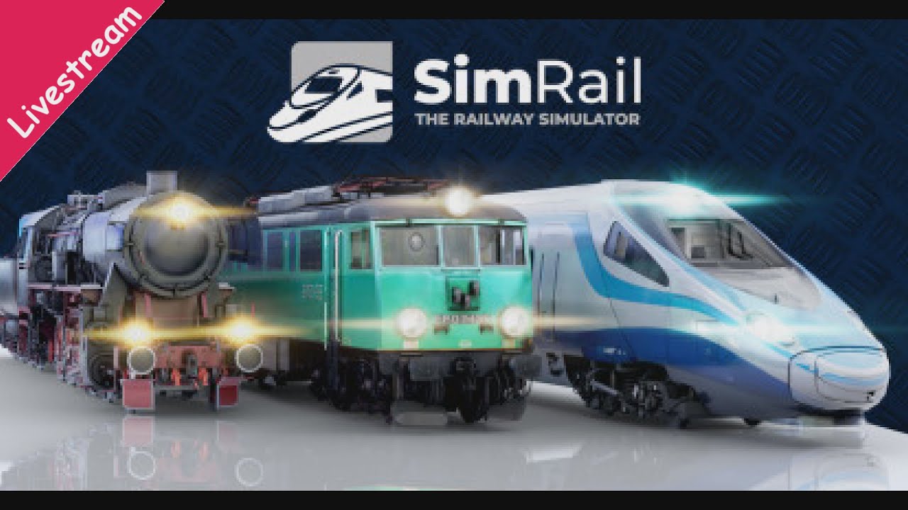 Livestream SimRail - The Railway Simulator | Aufzeichnung vom 28.02. ...
