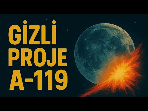 ABD Neredeyse Ay’ı Havaya Uçuruyodu / Gizli Proje: A-119