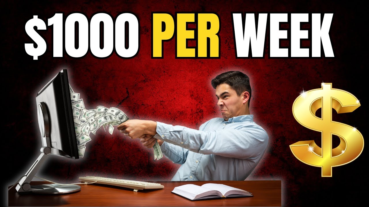 How to Make $1,000 a Week Online: Easy Methods That Work - YouTube