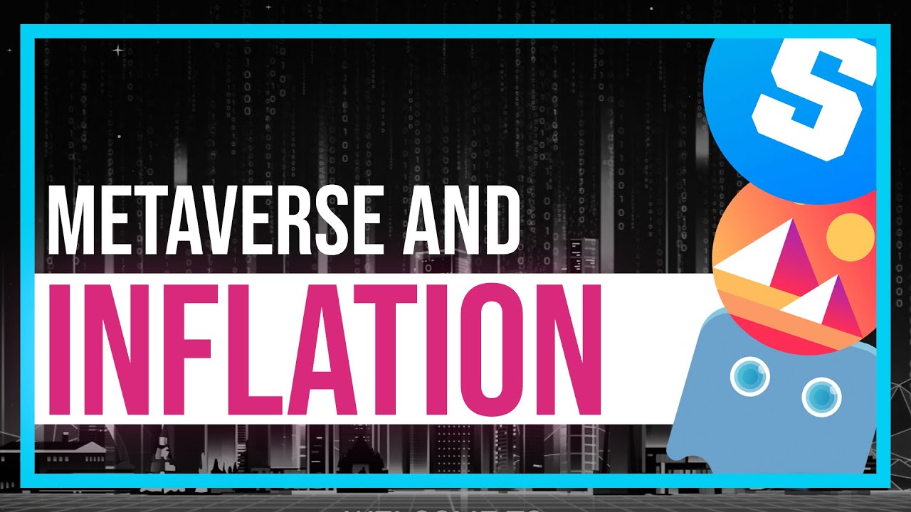 What Does The Metaverse Have To Do With Inflation? Decentraland(MANA ...
