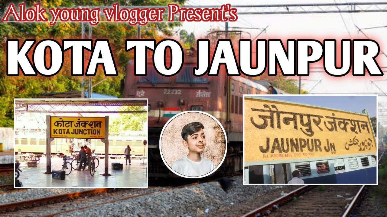 Kota To Jaunpur || Travel Vlog 🚂 || Alok young vlogger - YouTube