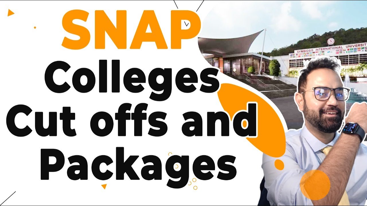 SNAP Colleges Cut Offs and Placements | SIBM, SCMHRD, SIIB, SIOM, Etc ...
