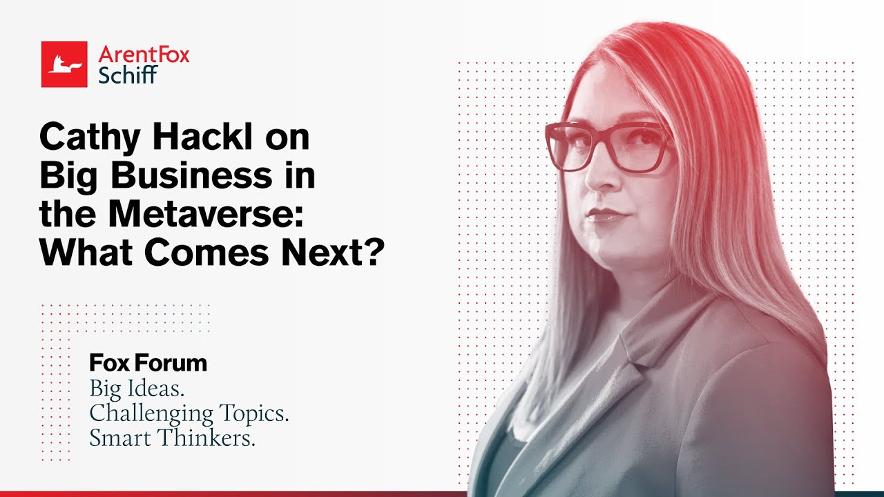 Cathy Hackl on Big Business in the Metaverse: What Comes Next? - YouTube