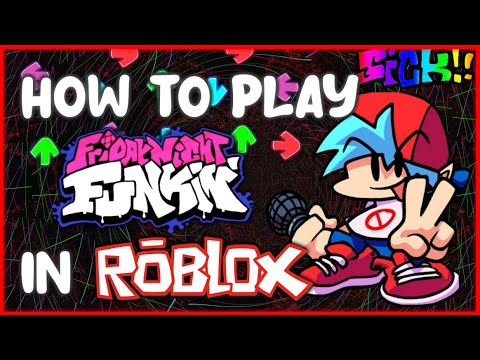 HOW to play FRIDAY NIGHT FUNKIN' in ROBLOX - YouTube