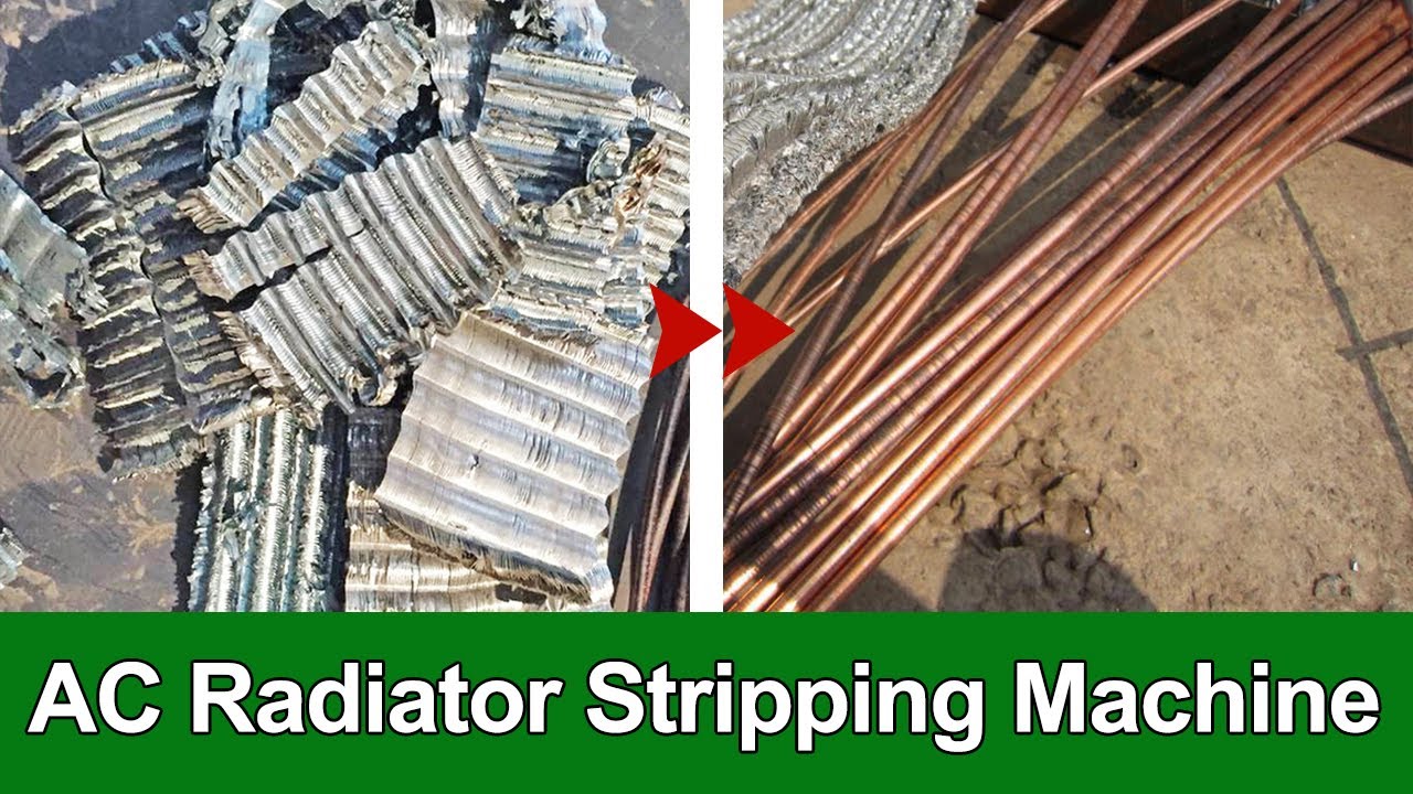 AC Radiator Stripping And Recycling Machine - Copper Radiator Recycling ...